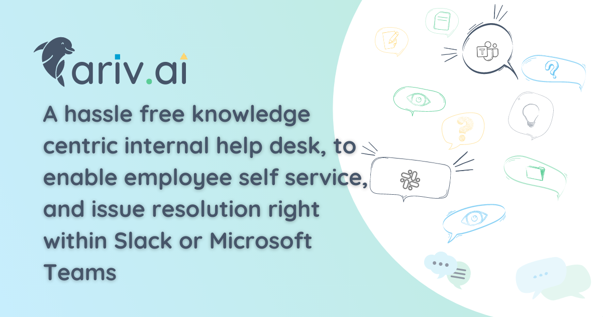 Ariv is the super power your internal support channels need.