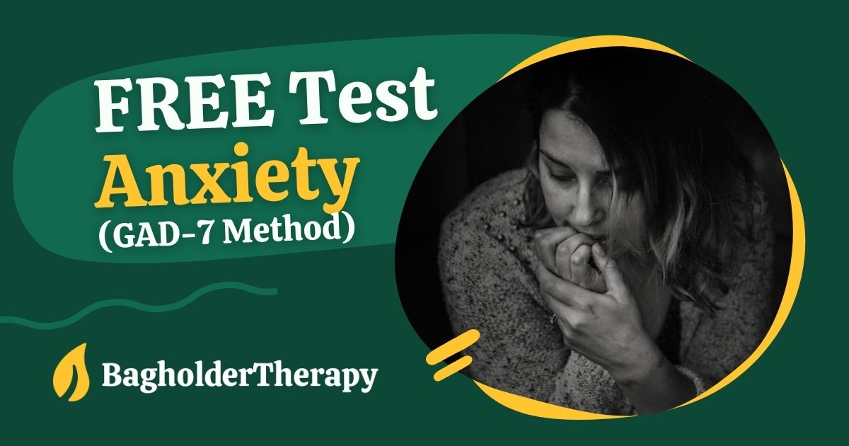 Free Test — Anxiety (GAD-7 Method) | BagholderTherapy
