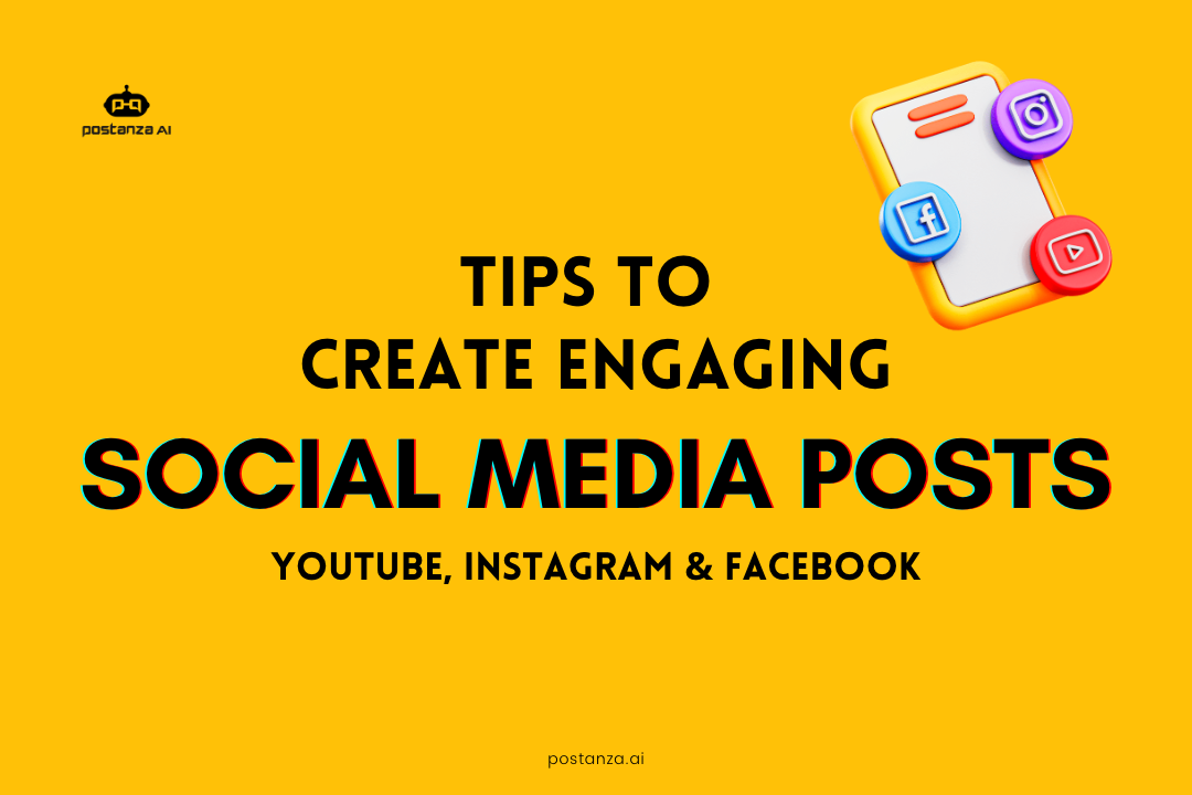 Tips To Create Engaging Social Media Posts Tips To Create Engaging Social Media Posts