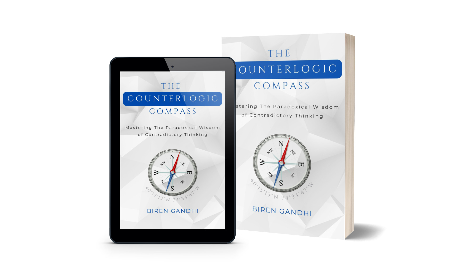 The Counterlogic Compass: Mastering the Paradoxical Wisdom of ...